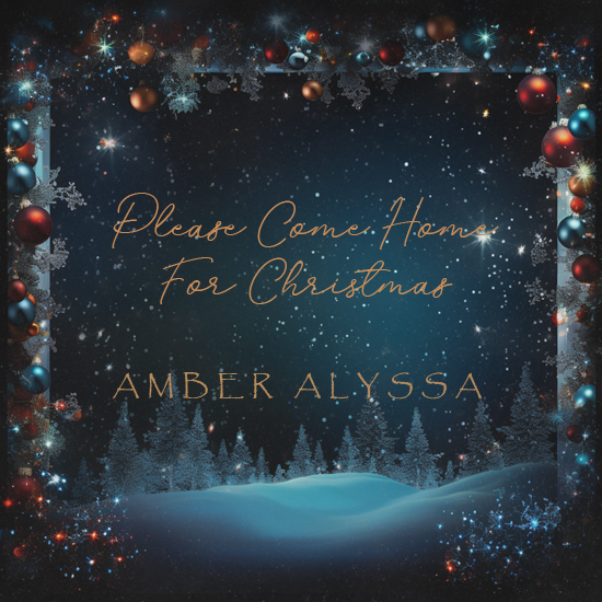 Amber Alyssa “Please Come Home For Christmas” - New Music Radio Network